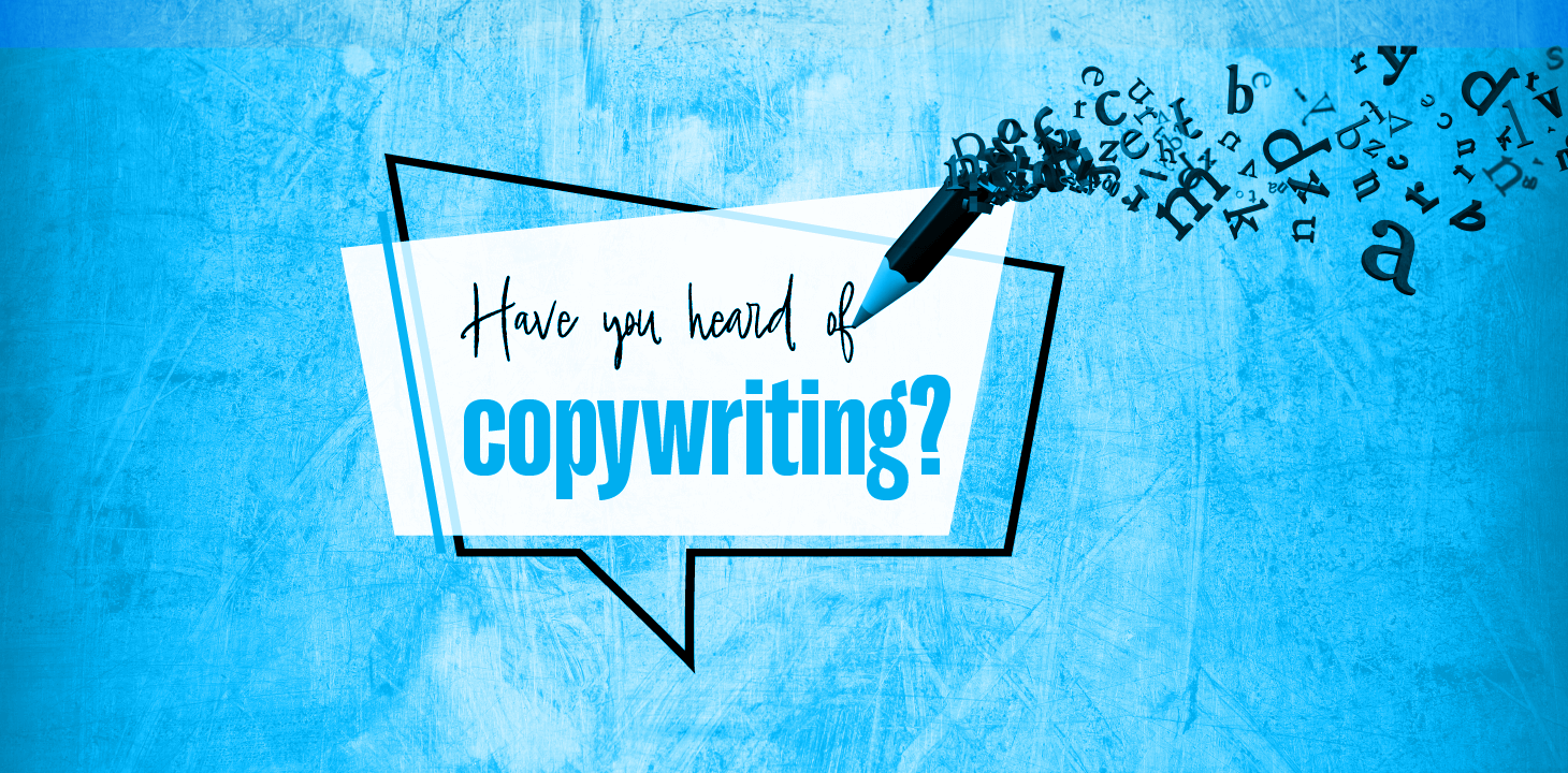 Have You Heard of Copywriting?